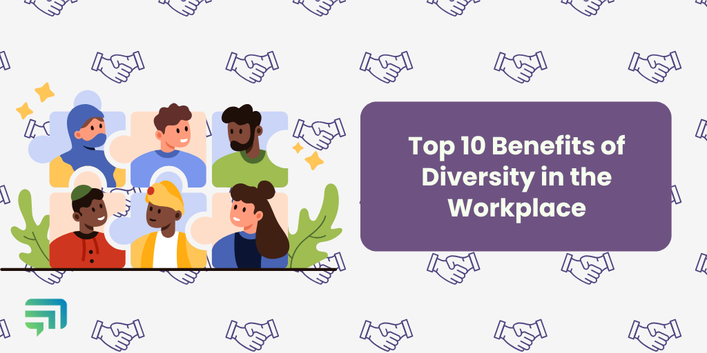 Top 10 Benefits of Diversity in the Workplace